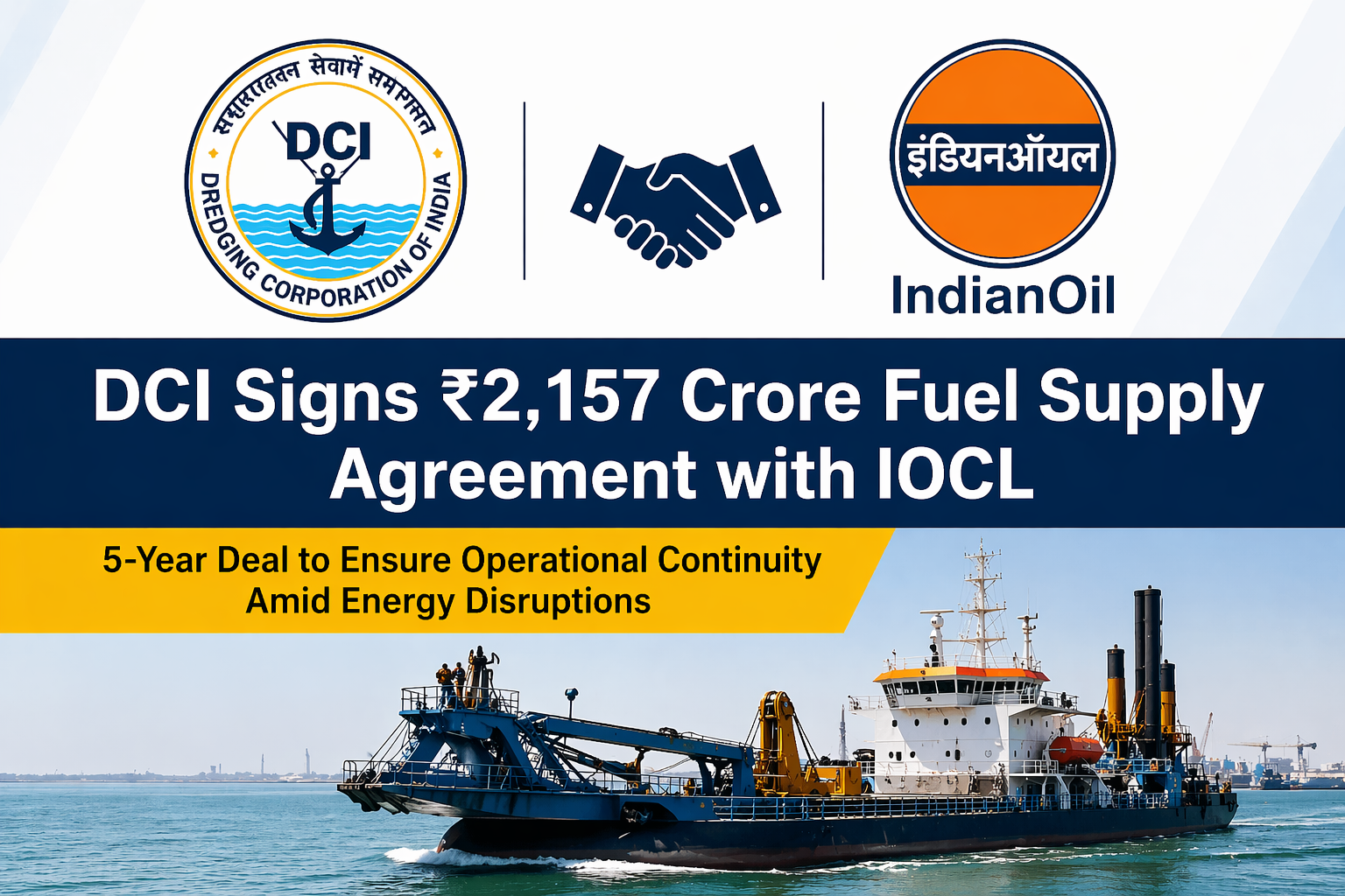 Dredging Corporation of India Signs ₹2,157 Crore Fuel Supply Agreement ...